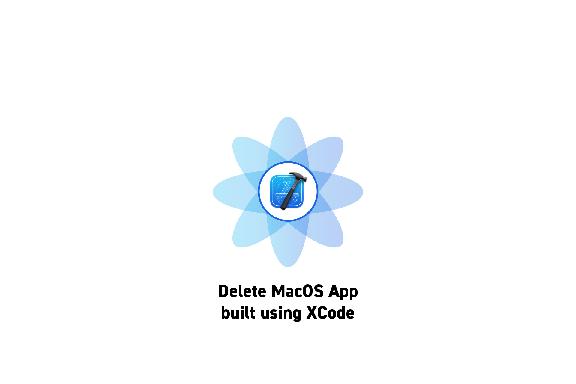 How to delete a MacOS app built from XCode How to delete a MacOS app built from XCode